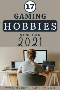 17 Gaming Hobbies For 2021 - Hobby Knowhow