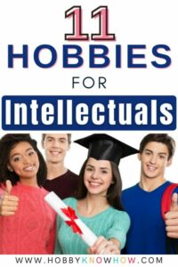11 Hobbies For Intellectuals (IQ Improving Hobbies) - Hobby Knowhow