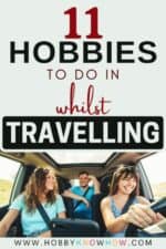 11 Hobbies You Can Do Whilst Traveling - Hobby Knowhow