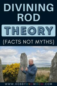 Divining Rod Theory (Facts Not Myths) - Hobby Knowhow