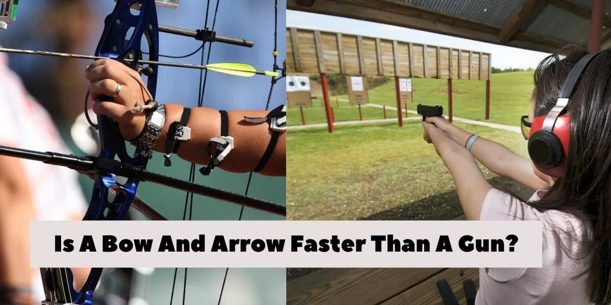 Is A Bow And Arrow Faster Than A Gun? - Hobby Knowhow